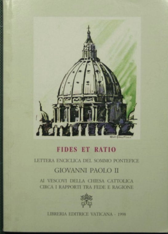 Fides et ratio - Lettera enciclica del Sommo Pontefice Giovanni Paolo